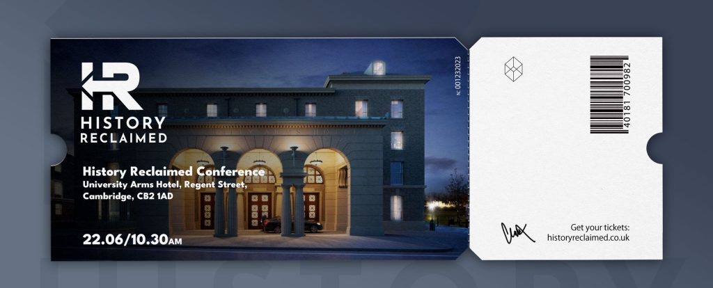 Ticket: History Reclaimed Conference 22/06/2024 - 22/06/2024 - History ...